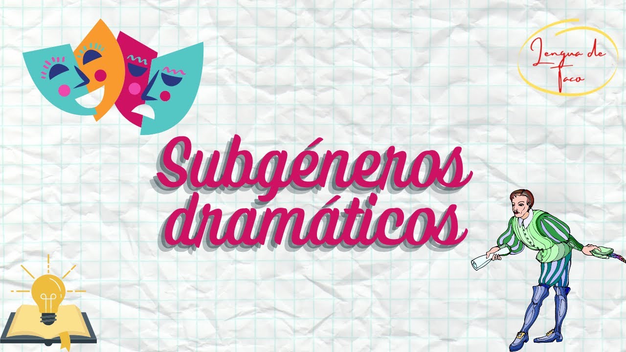 Dramatic subgenres and their characteristics