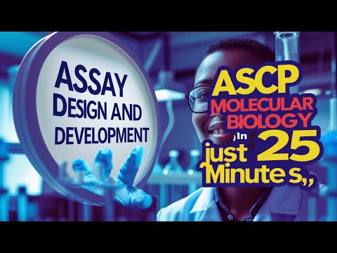 17. MB(ASCP) Exam:Assay Design and Development| Molecular Biology Academy