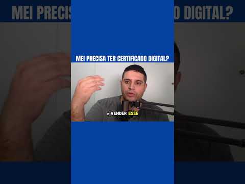 Mei precisa ter certificado digital?