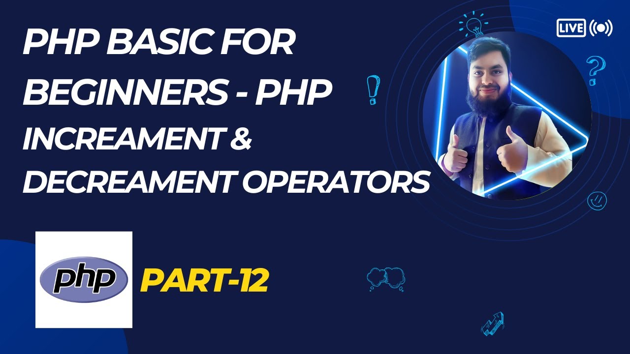 PHP Increment & Decrement Operators Explained | PHP Bangla Tutorial Part-12