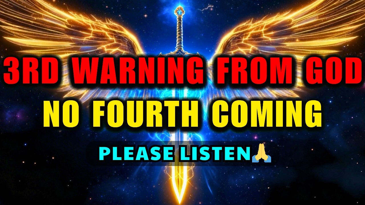 Chosen One: 3rd WARNING From God — There Is NO Fourth Warning Coming⚠️🚨