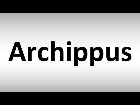 How to Pronounce Archippus? (BIBLE)