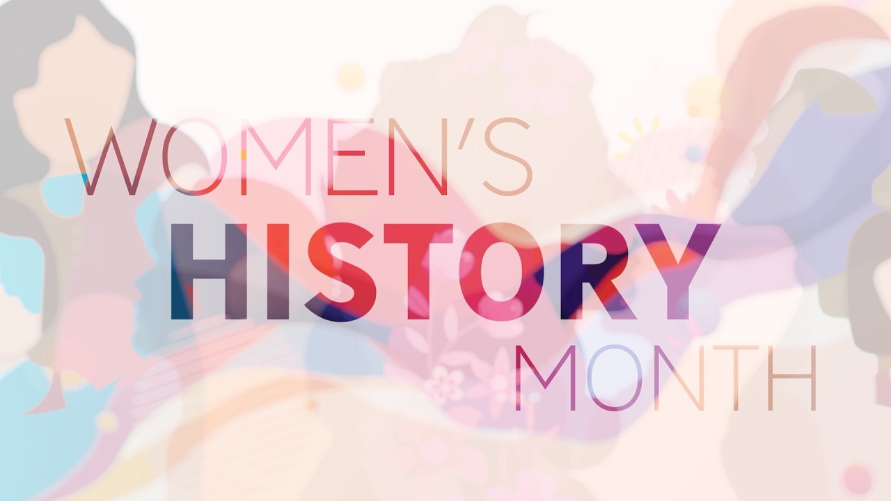 Women’s History Month: 3 Women Who Changed History