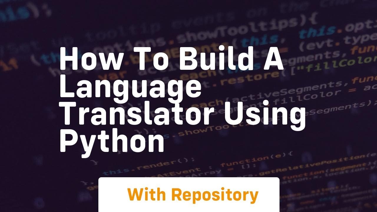 How to build a language translator using python