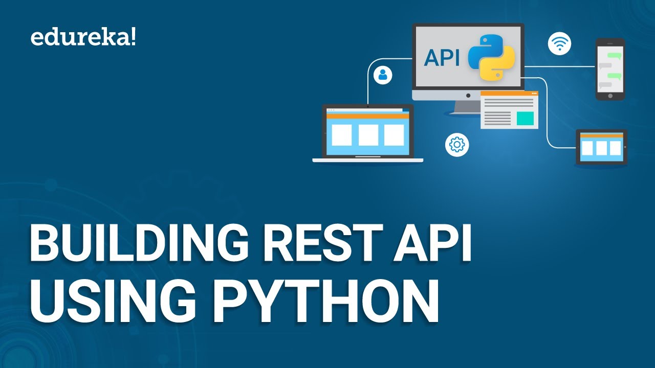 Building REST API using Python | REST API Using Flask | Python Training | Edureka