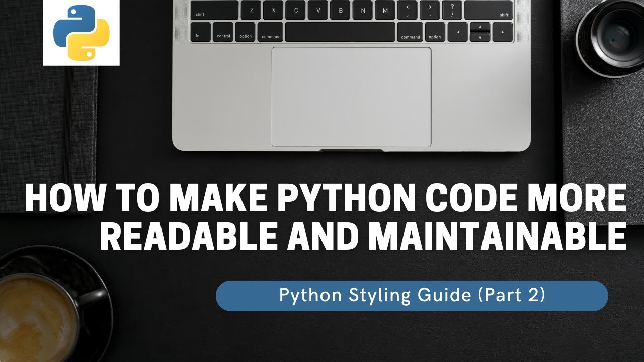 3 Python Styling Tips Every Beginner Should Know