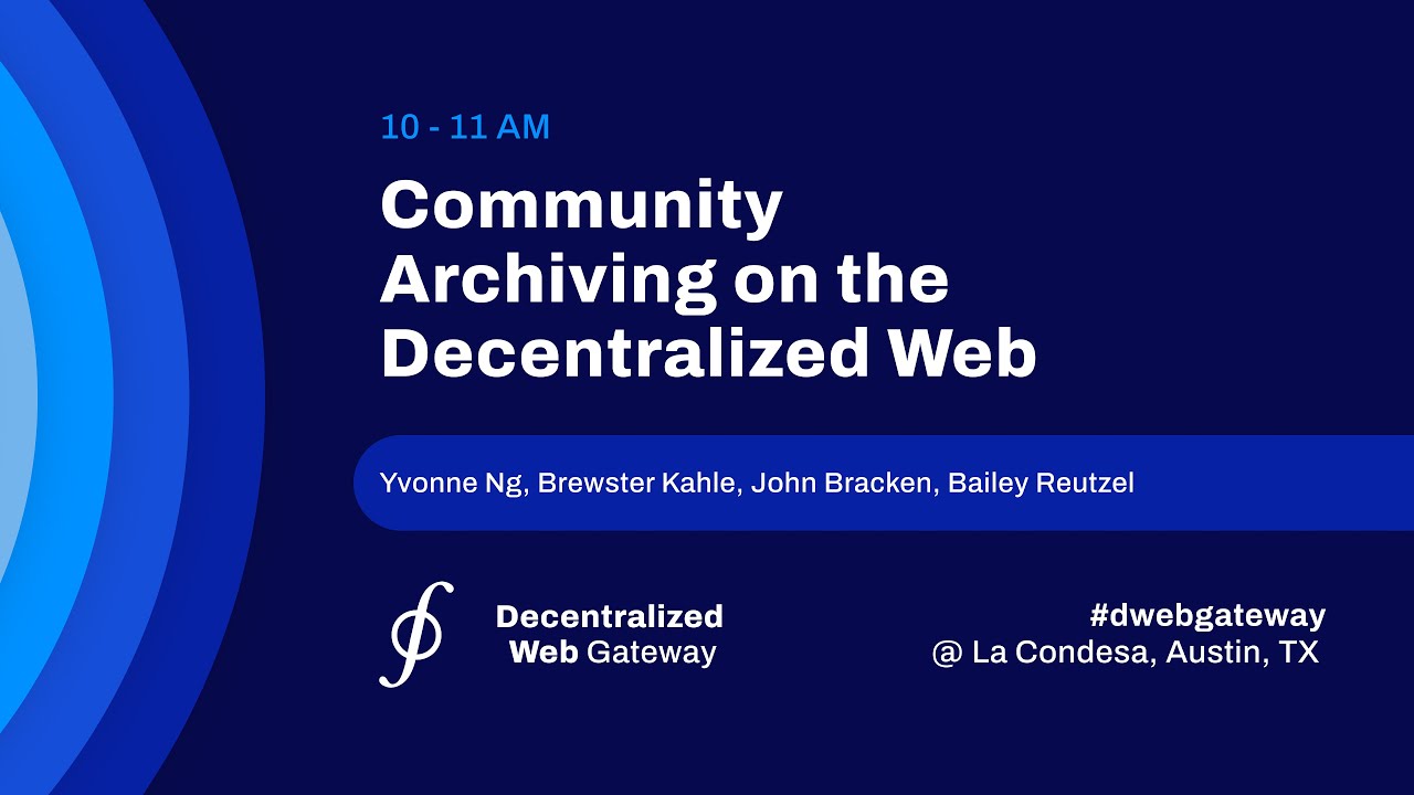DWeb Gateway | Community Archiving on the Decentralized Web