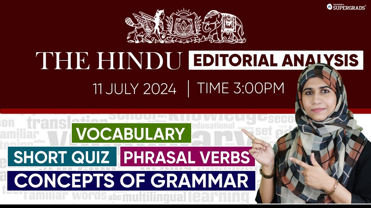 The Hindu Editorial | 11 July 2024 | Vocabulary | Reading Comprehension | Verbal Ability Preparation