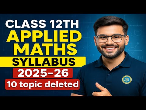Class 12 Applied Maths Syllabus 2025-26 I Class 12th Applied Mathematics Syllabus 2025-26