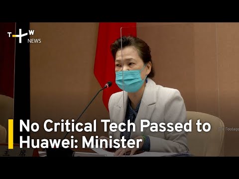 No Critical Tech Passed to Huawei: Economy Minister | TaiwanPlus News