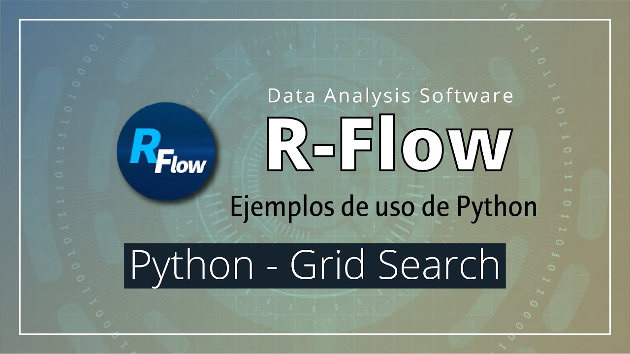 [R-Flow Ejemplos] Python - GridSearch (ESP)
