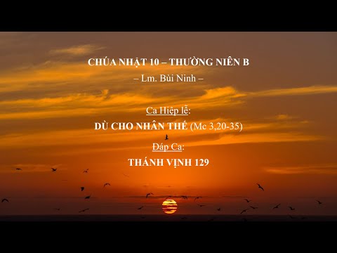 Bởi vì Chúa (Tv. 129) – Bùi Ninh. – Nguyên Thoại