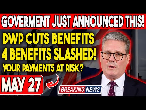 "⚠️ URGENT DWP Update: 4 Major Benefits CUT – Are Your Payments at Risk?"