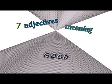 good - 10 adjectives similar to good (sentence examples)