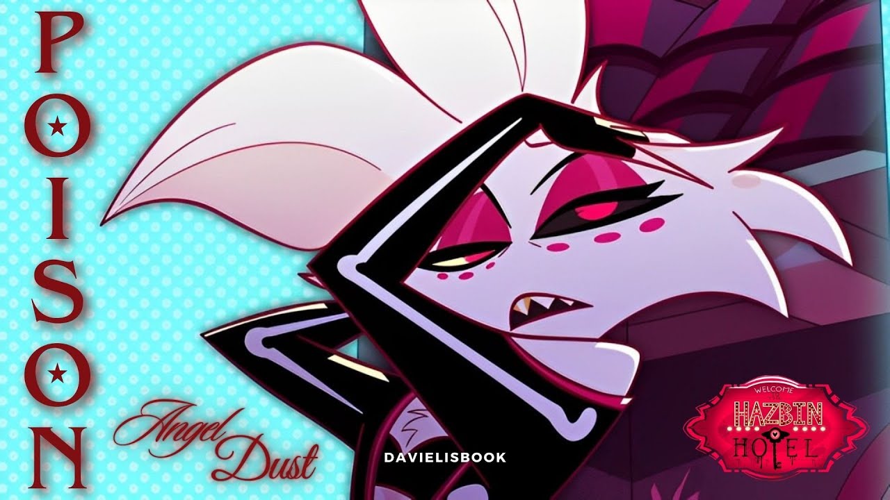 Poison - Angel Dust | Sub. Español - Lyrics (Vídeo Musical - Hazbin Hotel)