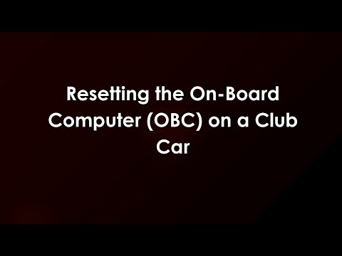 Resetting the On-Board Computer (OBC) on a Club Car