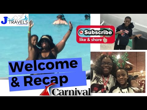 Welcome and Recap of past cruises on Carnival