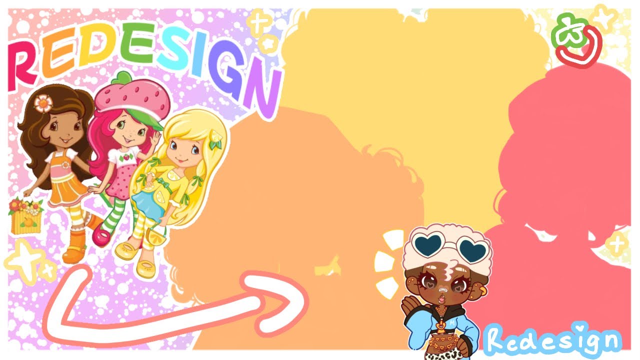 🍓🍰REDESIGNING The Girls from STRAWBERRY SHORTCAKE!!🍰🍓