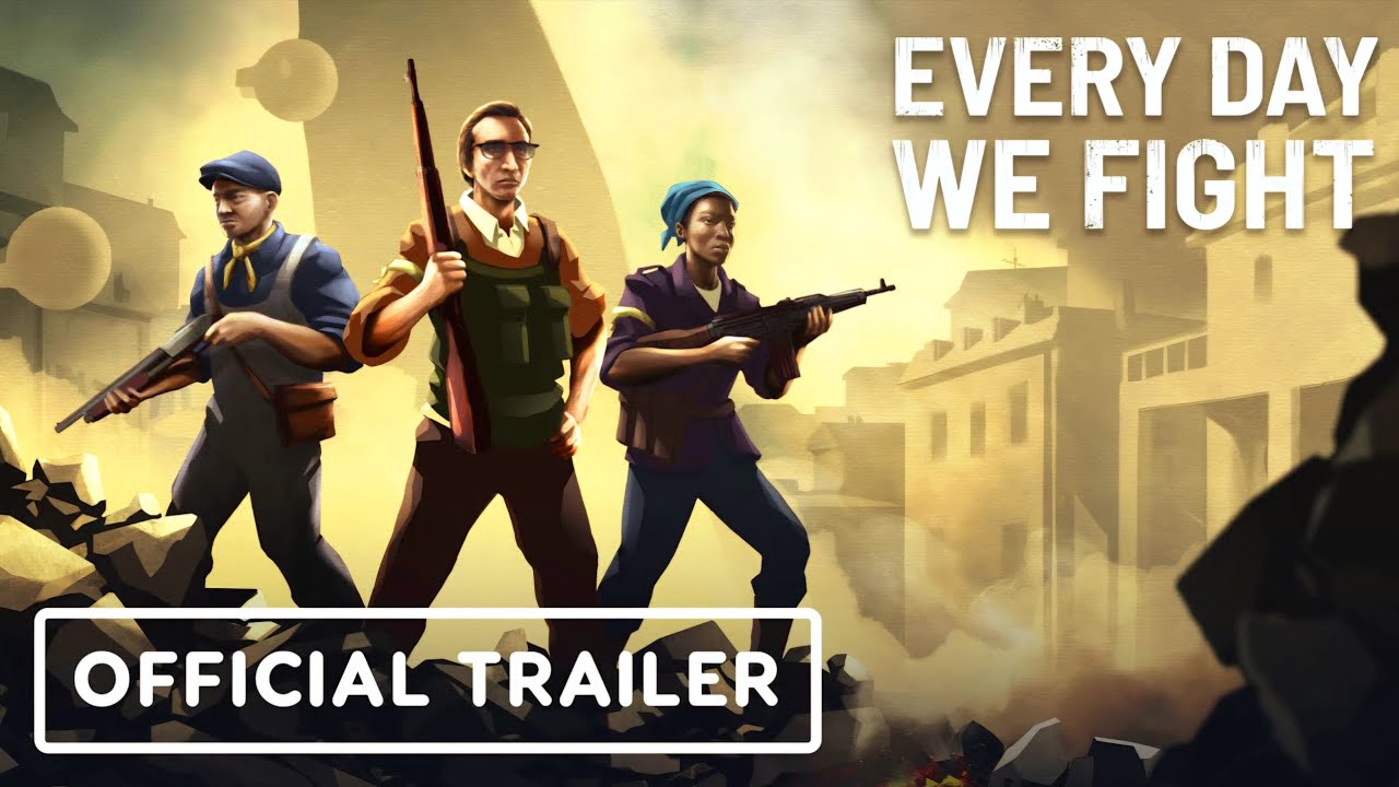 Every Day We Fight - 0fficial Early Access Release Date Trailer