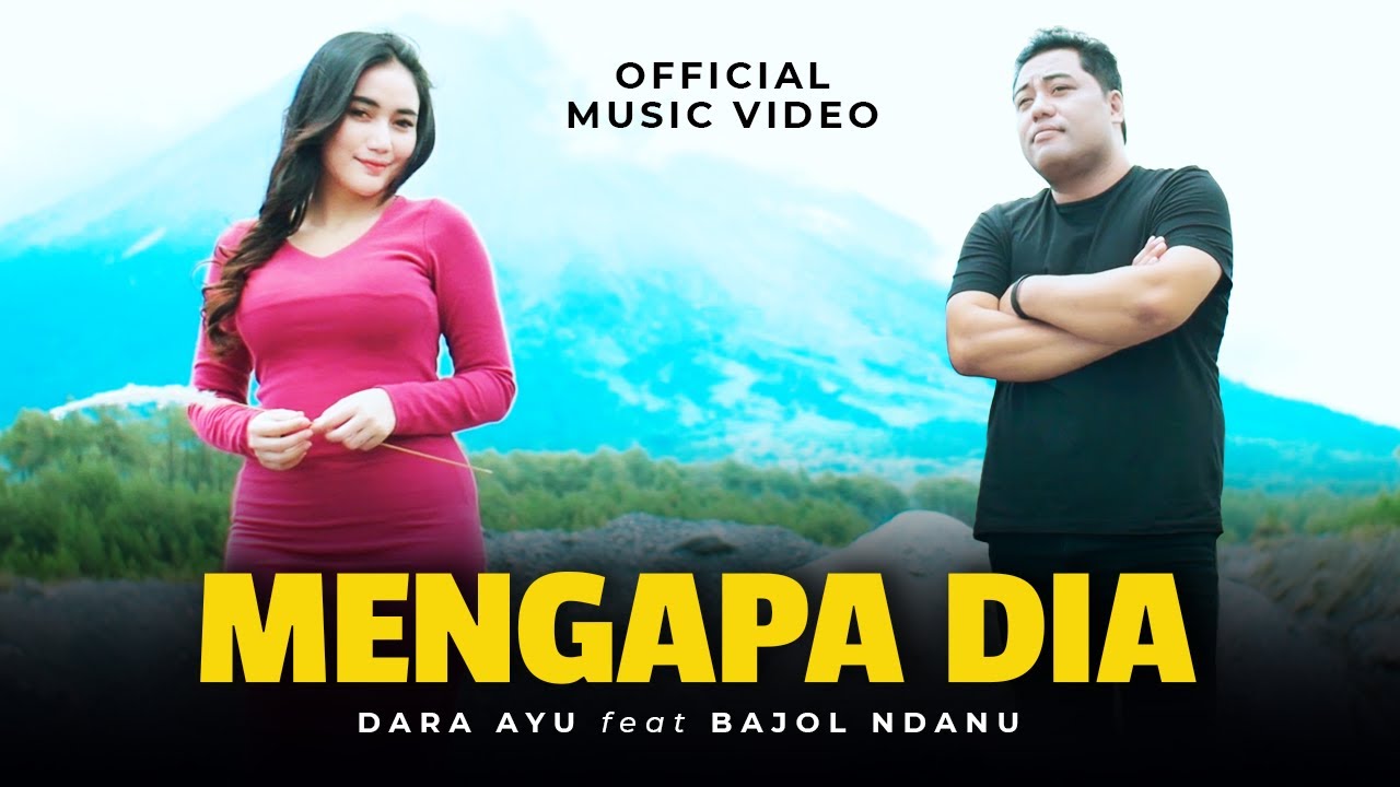 Mengapa Dia by Bajol Ndanu & Dara Ayu from Indonesia | Popnable Mengapa Dia by Bajol Ndanu & Dara Ayu from Indonesia | Popnable
