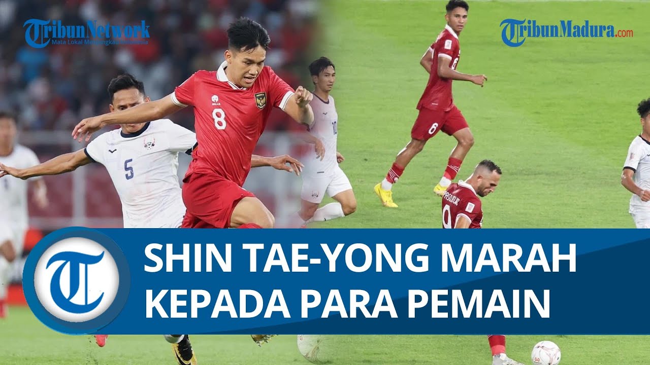 Meski Timnas Indonesia Sukses Kalahkan Kamboja 2-1, Shin Tae-yong Akui Dirinya Marah dan Kurang ...