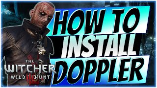 Geralt Doppler Reborn INSTALLATION GUIDE at The Witcher 3 Nexus - Mods ...