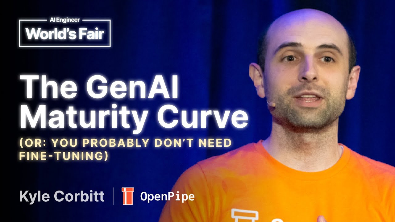 The GenAI Maturity Curve or  You Probably Don't Need Fine Tuning: Kyle Corbitt
