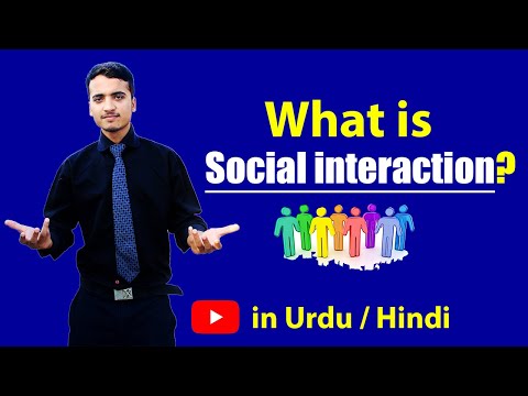 What is Social Interaction? Urdu / Hindi