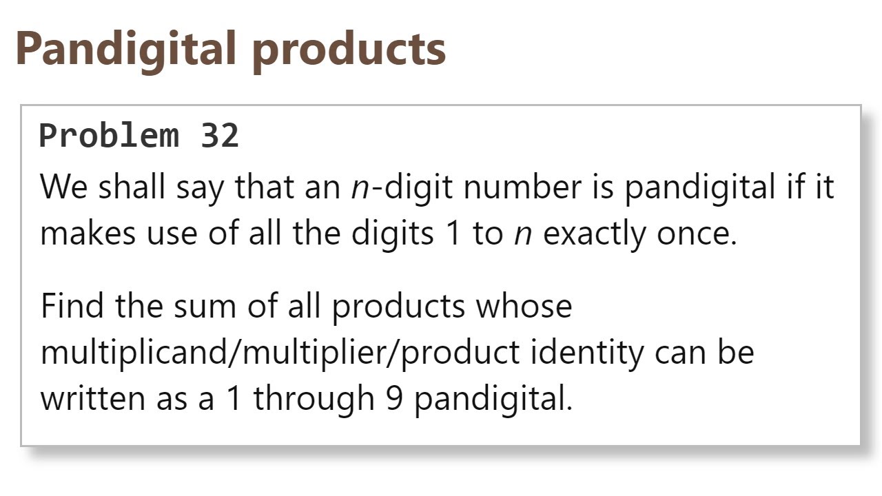 Project Euler: Problem 32 (C/C++)
