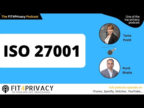 ISO 27001 with Tania Postil and Punit Bhatia in the FIT4PRIVACY Podcast E139 S06