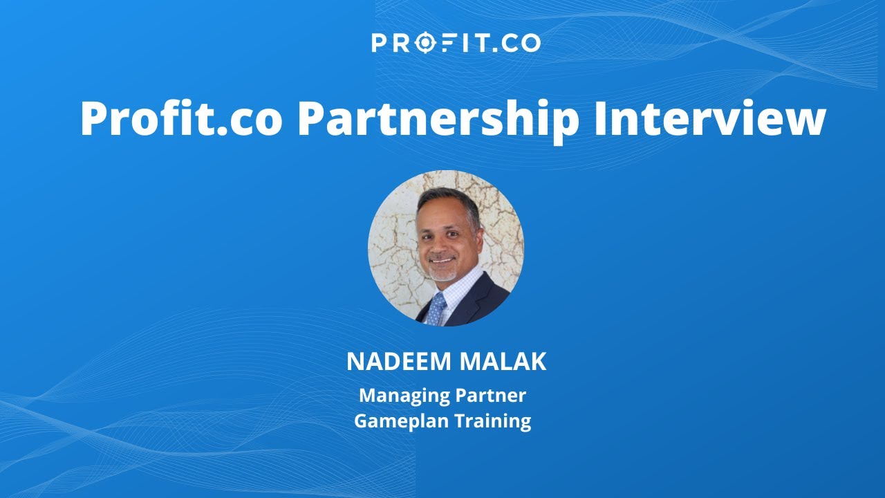 Profit.co Partnership Interview- Nadeem Malak, Managing Partner at Gameplan Training