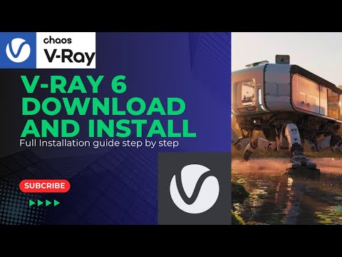 V-Ray Installation in 3Ds Max: V-Ray 6 A Step-by-Step Guide