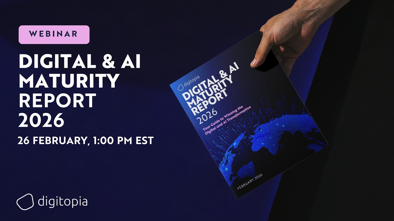 Digital & AI Maturity Report 2026 Launch Webinar