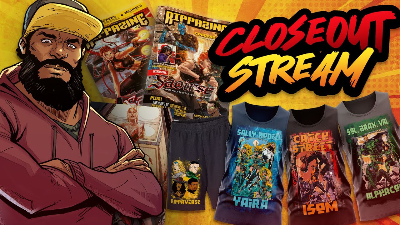 CLOSEOUT STREAM | RippaZine #2 | The Summer Collection | Talkin' 'The Horseman'