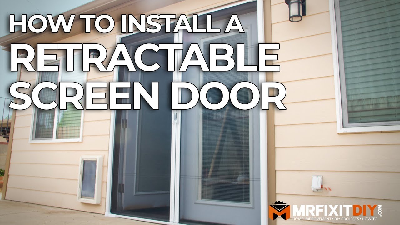 How to Install a Retractable Screen Door