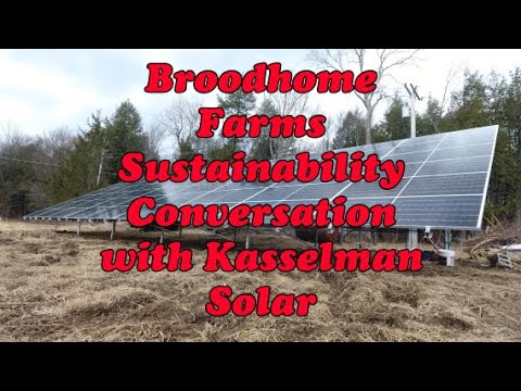 Broodhome Farms Sustainability Conversation with Kasselman Solar