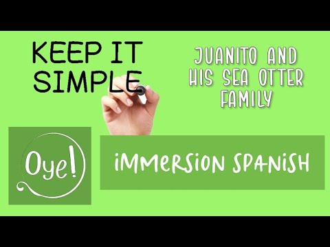 Spanish Immersion | Juanito and His Sea Otter Family