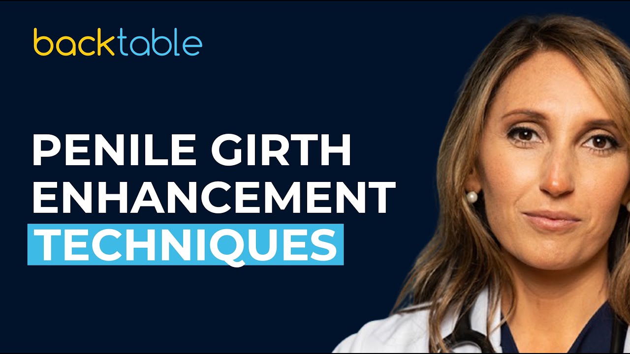 Exploring Penile Girth Enhancement Techniques w/ Dr. Amy Pearlman | BackTable Urology Ep. 222