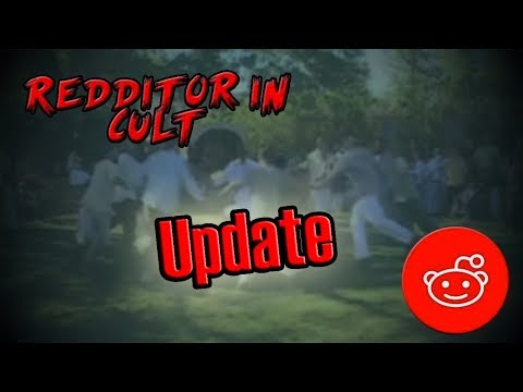 Redditor Stuck in a Cult Update - Possibly Solved