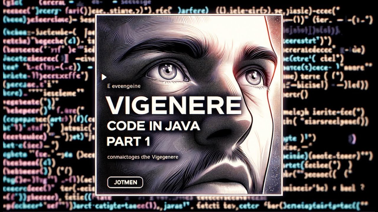 Master Vigenere Cipher with Java: Part 1 | Coding on The Coding Grid