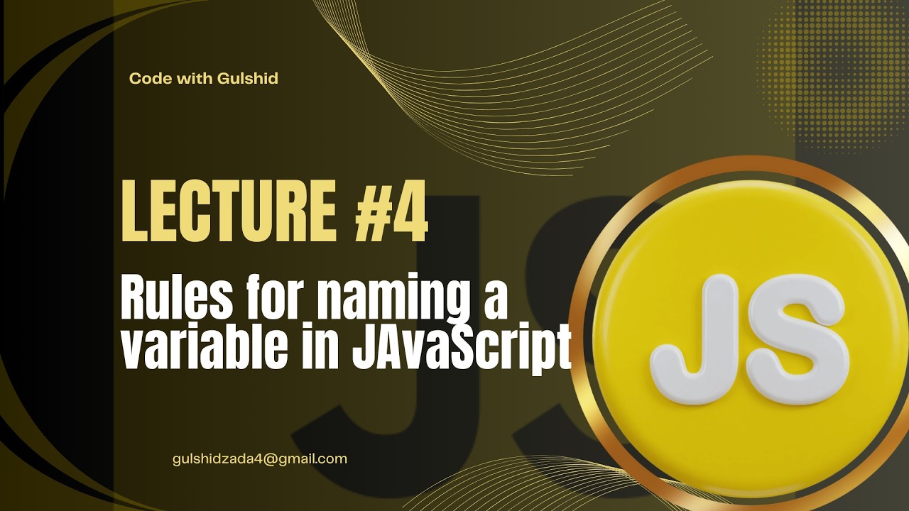 JavaScript Lecture #4 – Rules for Naming Variables in JavaScript
