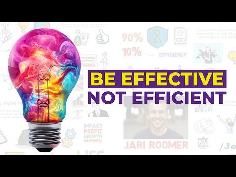 Prefer effective over efficient | How to become EFFECTIVE in life and business? (2020)