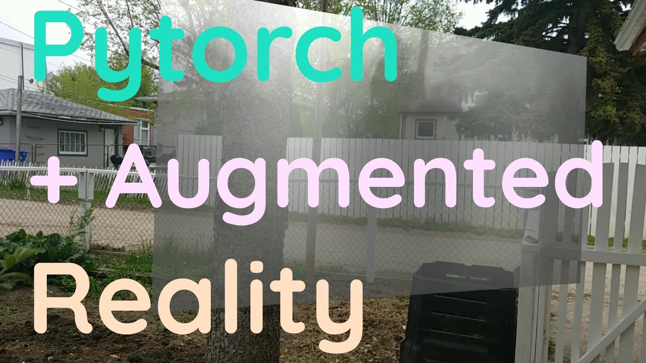 Pytorch and Augmented Reality