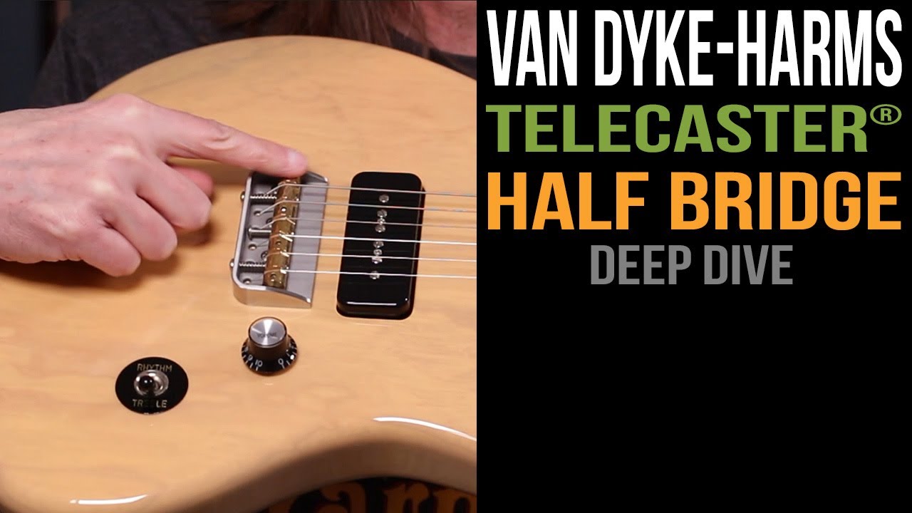 The Van Dyke-Harms Tele Half Bridge