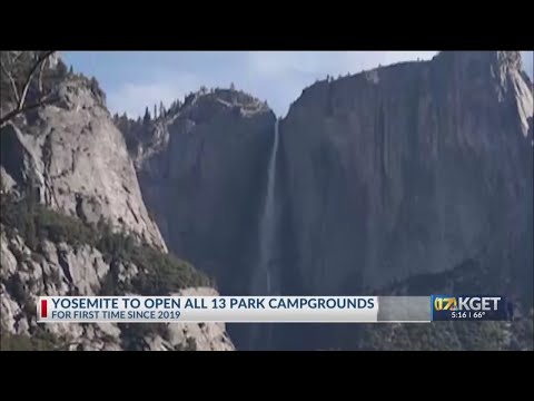 Yosemite National Park to open all campgrounds for the summer