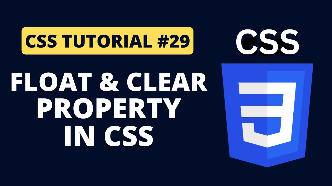 CSS Tutorial #29 - float and clear Property in CSS | Programming For Beginners