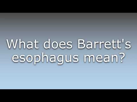 What does Barrett's esophagus mean?