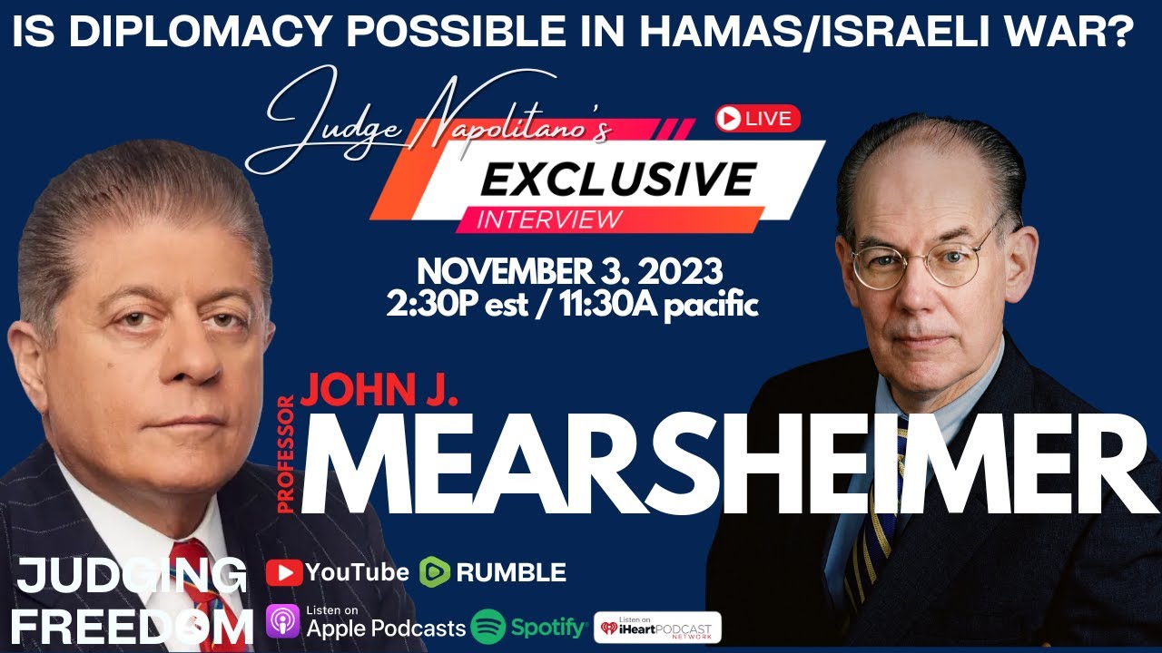 Prof. John Mearsheimer: Is diplomacy possible in Hamas/Israeli war?