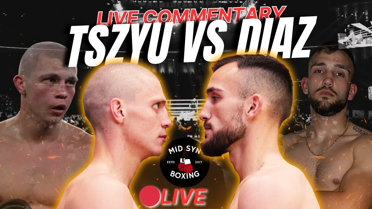 🔴Live Commentary: Nikita Tszyu Vs Oscar Diaz - Watch Party