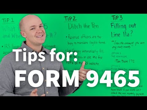 Quick Tips | Filling Out IRS Form 9465: Installment Agreement Request